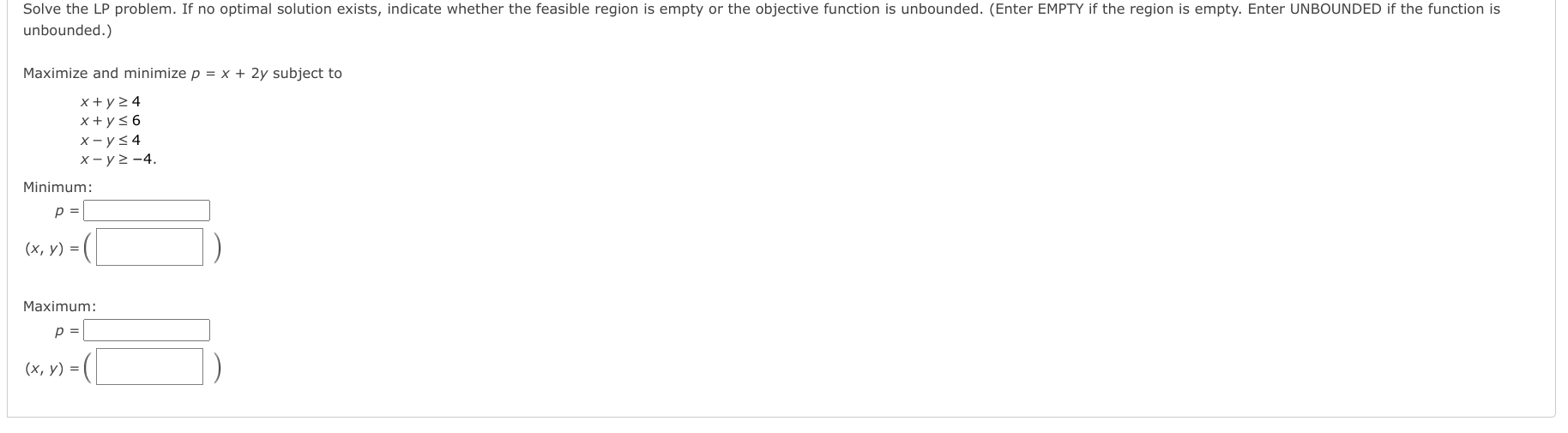 Solved unbounded.) Maximize and minimize p=x+2y subject to | Chegg.com