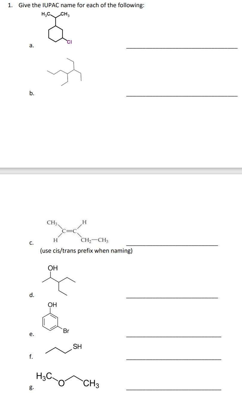Solved 1. Give the IUPAC name for each of the following: a. | Chegg.com