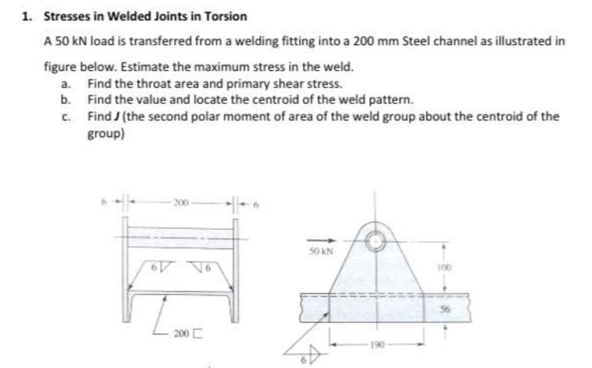 Solved Stresses in Welded Joints in TorsionA 50kN ﻿load is | Chegg.com