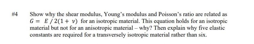 Solved #4 Show why the shear modulus, Young's modulus and | Chegg.com