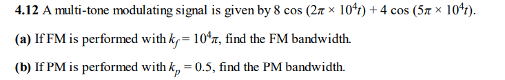 Solved 4.12 A multi-tone modulating signal is given by 8 cos | Chegg.com