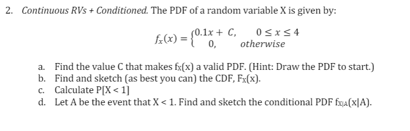 Solved 2. Continuous RVs + Conditioned. The PDF of a random | Chegg.com
