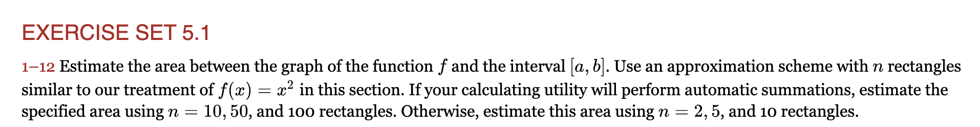 Solved EXERCISE SET 5.1 1-12 Estimate the area between the | Chegg.com
