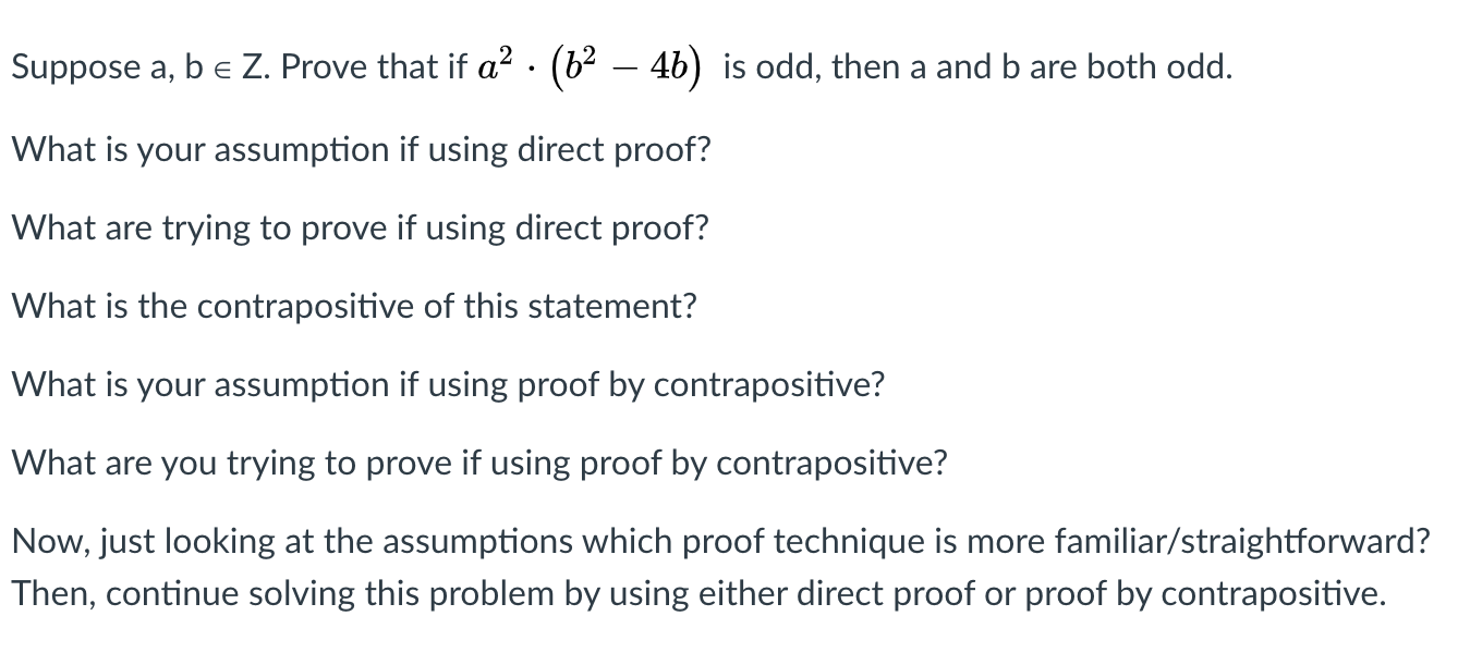 Solved Suppose a, b e Z. Prove that if a. (62 – 46) is odd, | Chegg.com
