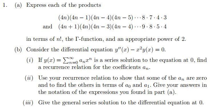 Solved 1. (a) Express each of the products - (4n)(4n - 1)(4n | Chegg.com