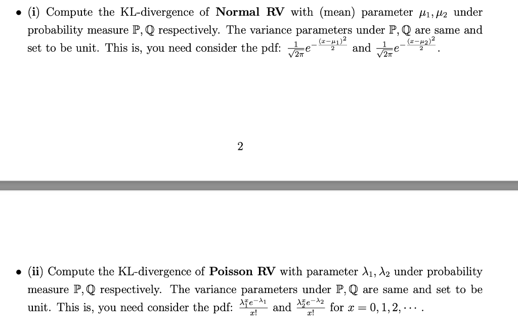 Solved (i) Compute the KL-divergence of Normal RV with | Chegg.com