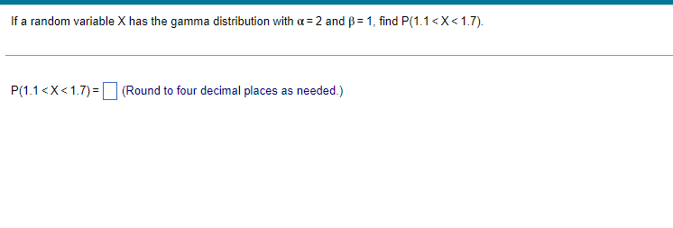 Solved If a random variable x ﻿has the gamma distribution | Chegg.com