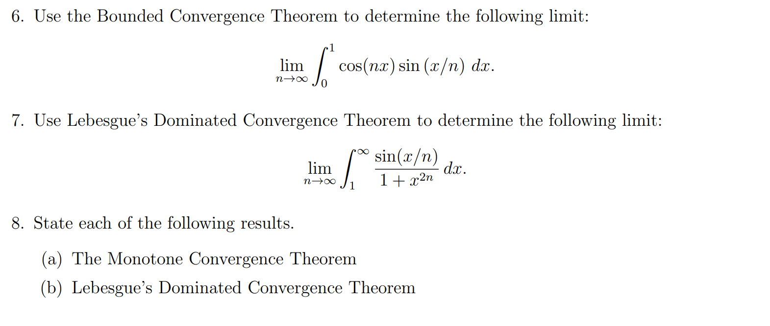 Solved 6. Use the Bounded Convergence Theorem to determine | Chegg.com