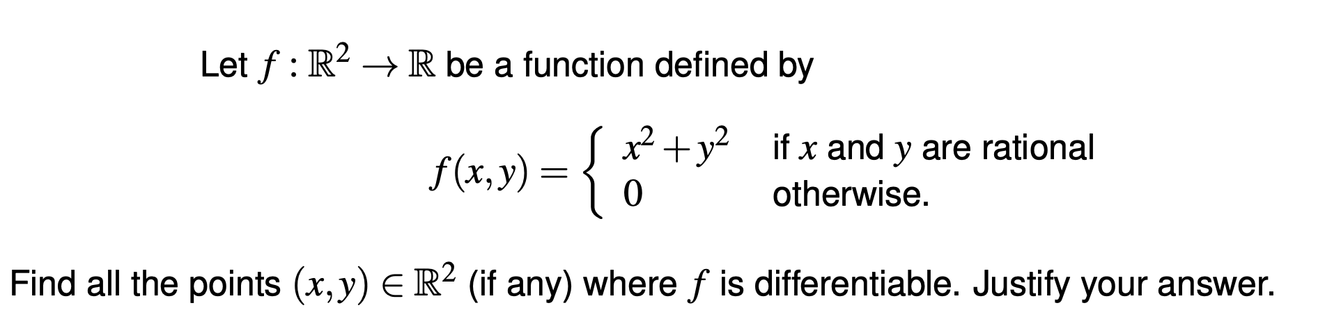 Solved Let f: R2 + R be a function defined by f(x,y) = { = { | Chegg.com