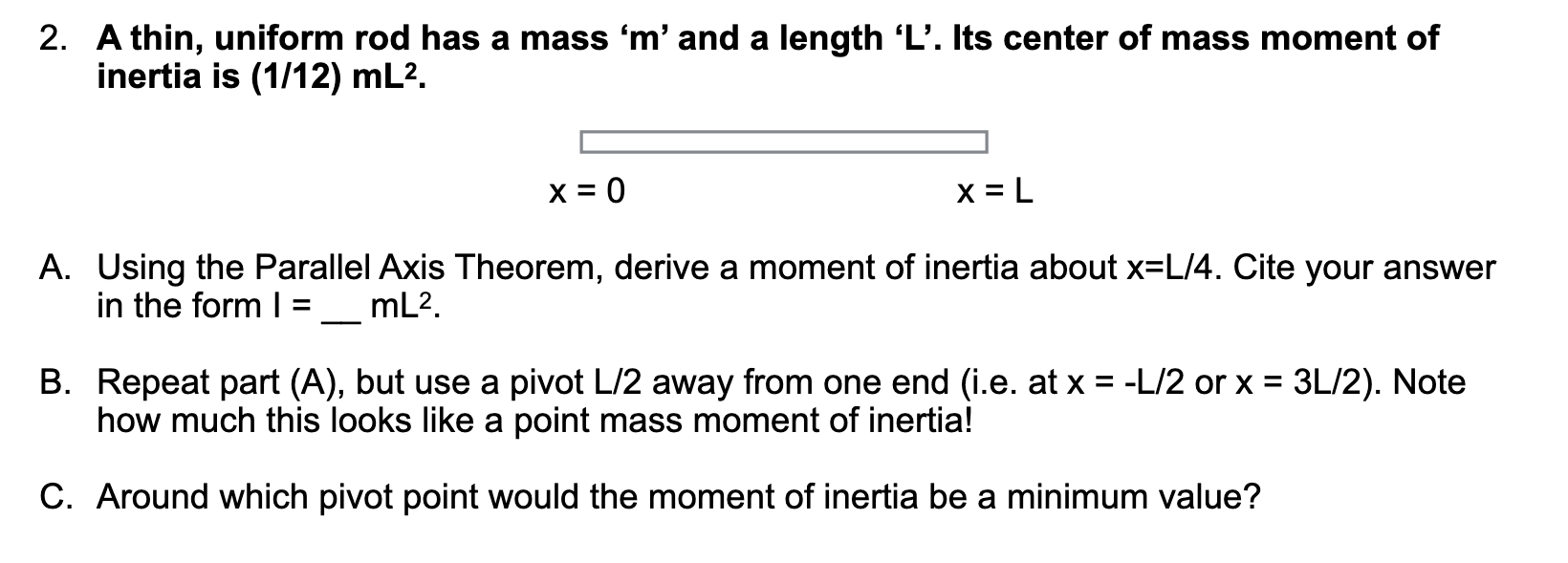 Solved 2. A thin, uniform rod has a mass 'm' and a length | Chegg.com