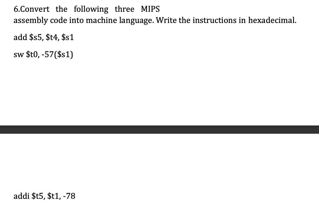 Solved 6.Convert the following three MIPS assembly code into | Chegg.com