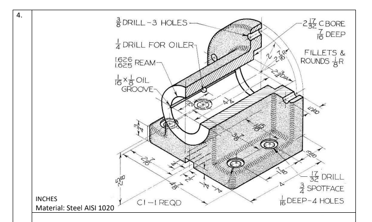 Solved 4. DRILL-3 HOLES -25CBORE T DEEP FILLETS & ROUNDS BR | Chegg.com