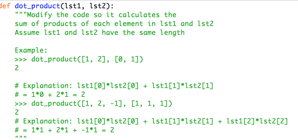 Solved def dot_product(Isti, Ist2): "" "Modify the code so | Chegg.com