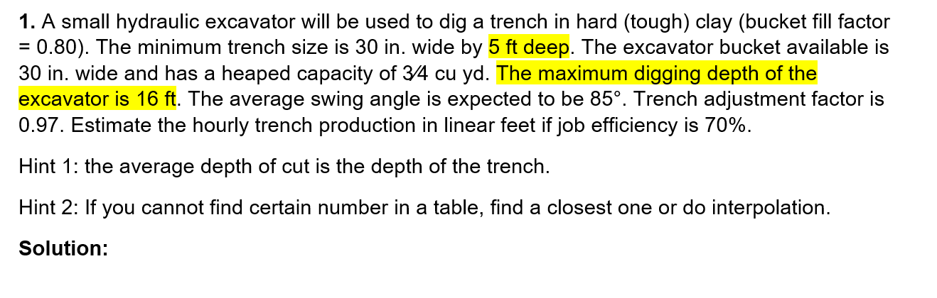 Solved 1. A small hydraulic excavator will be used to dig a | Chegg.com