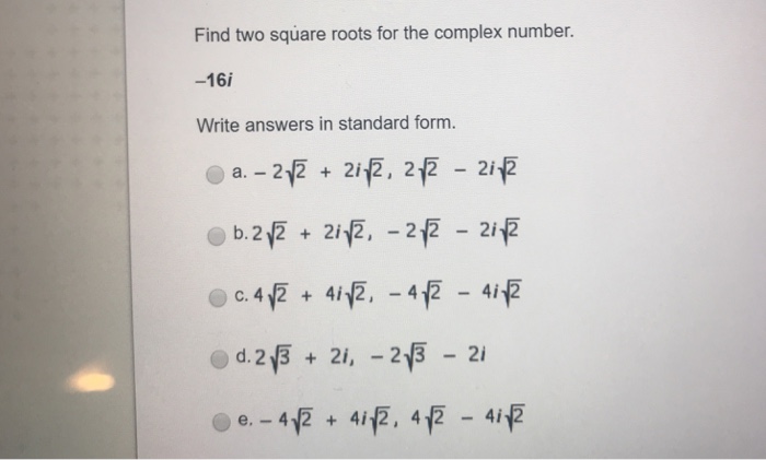 Solved Find two square roots for the complex number. -16i | Chegg.com
