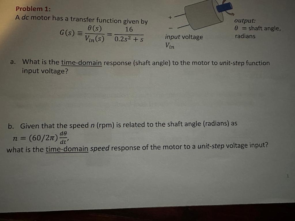 Solved Problem 1: A dc motor has a transfer function given | Chegg.com