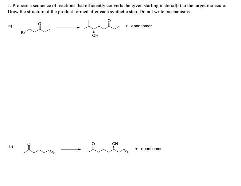Solved 1. Propose a sequence of reactions that efficiently | Chegg.com