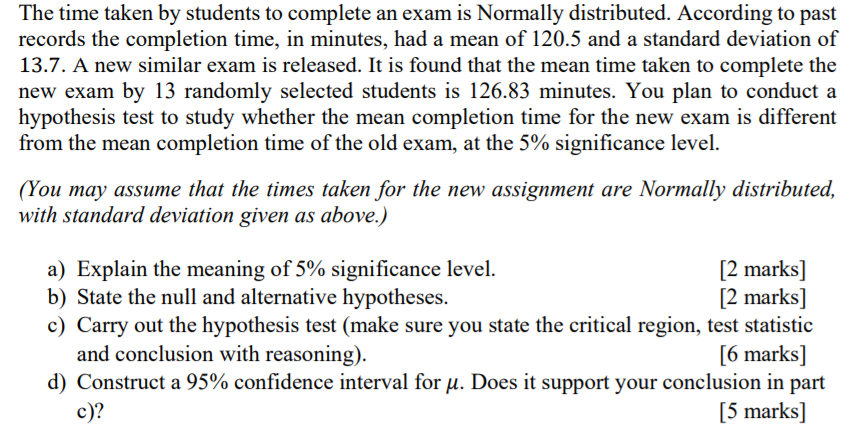 Solved The time taken by students to complete an exam is | Chegg.com