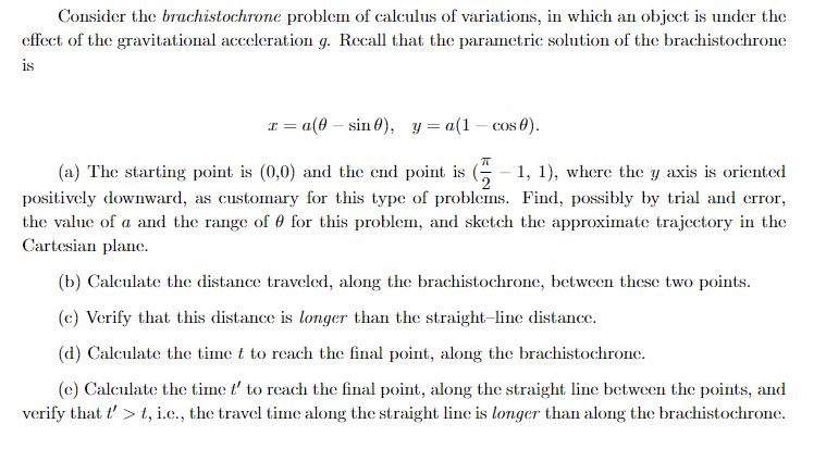 Solved Consider the brachistochrone problem of calculus of | Chegg.com