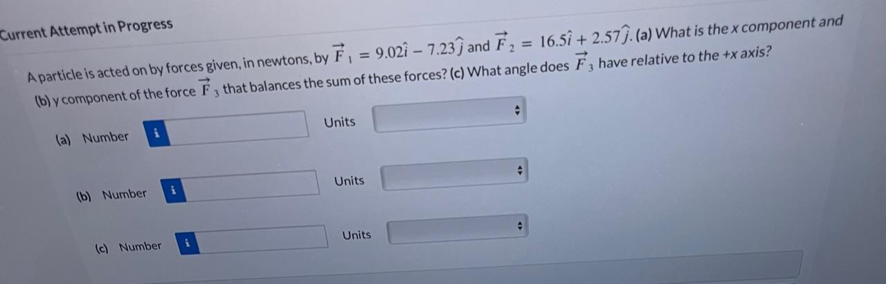 Solved rrent Attempt in Progress A particle is acted on by | Chegg.com