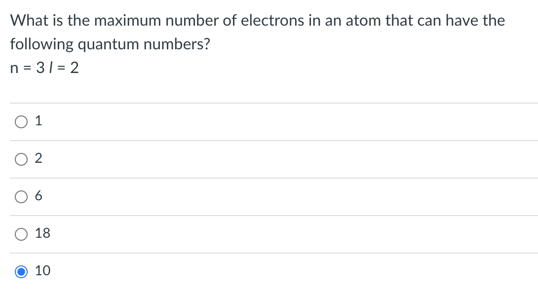 Solved What is the maximum number of electrons in an atom | Chegg.com