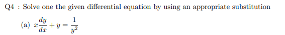 Solved Q4 : Solve one the given differential equation by | Chegg.com
