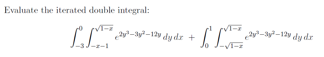 Solved Evaluate the iterated double integral: | Chegg.com