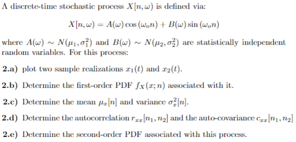 Solved Λ discrete-time stochastic process X[n,ω) is defined | Chegg.com