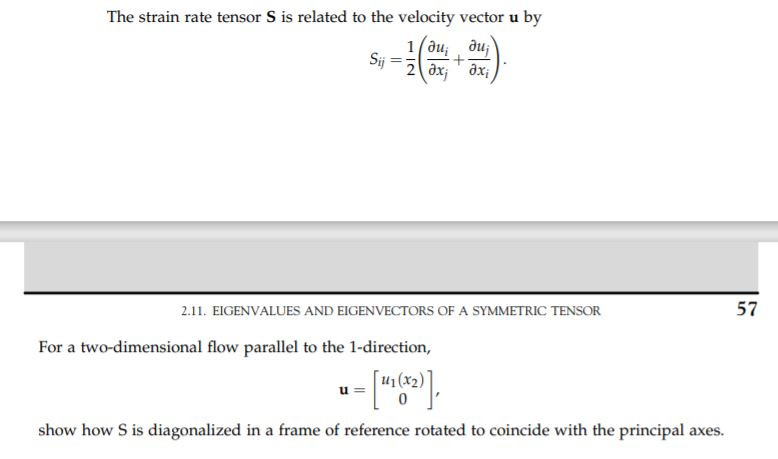 The strain rate tensor S is related to the velocity | Chegg.com