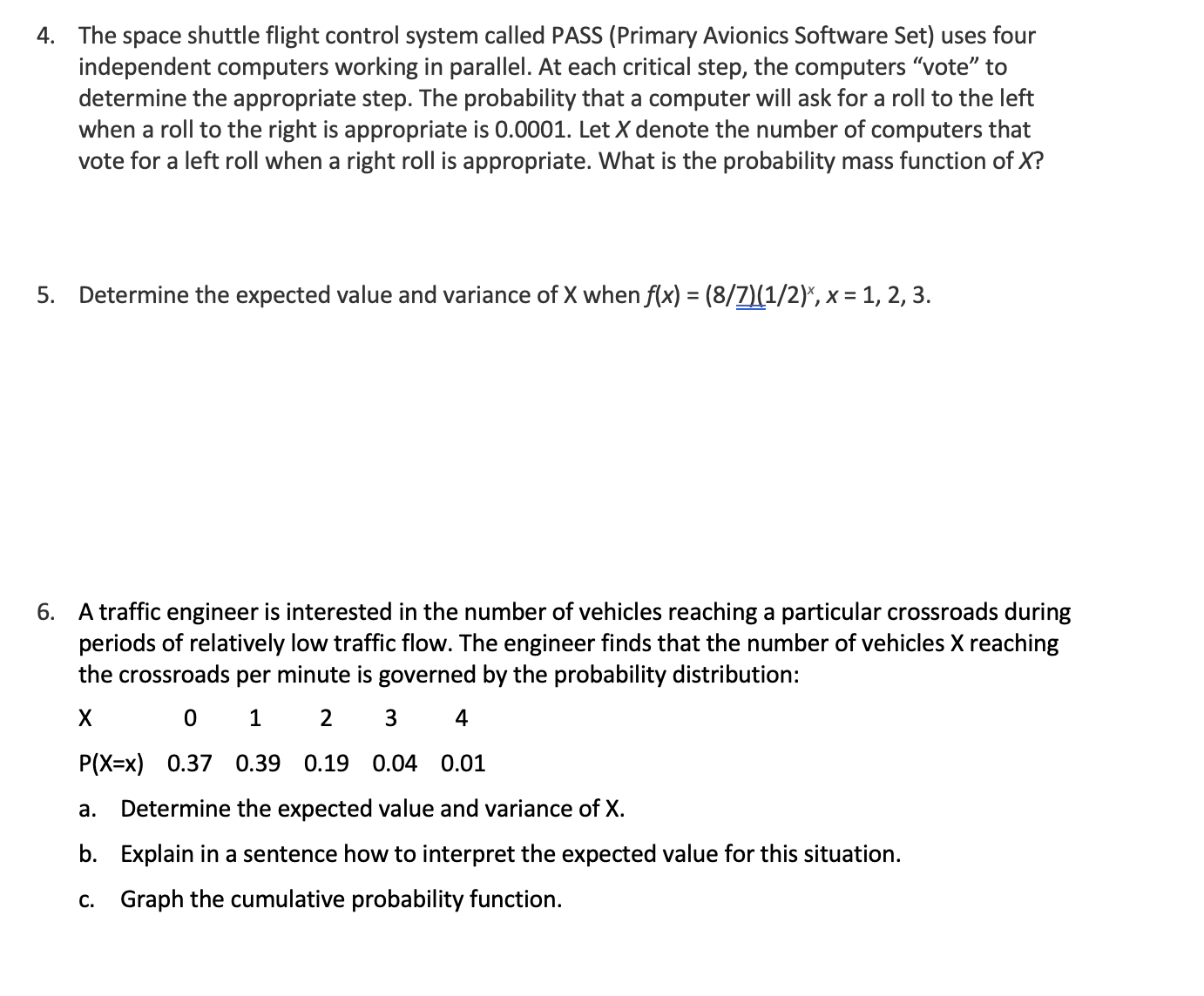 Solved 4. The space shuttle flight control system called | Chegg.com