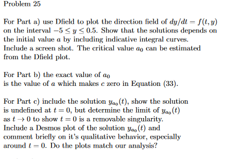 Solved Problem 25 For Part a) use Dfield to plot the | Chegg.com