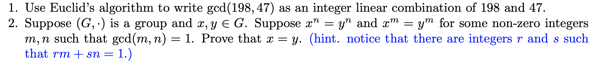 Solved 1. Use Euclid's algorithm to write gcd(198, 47) as an | Chegg.com