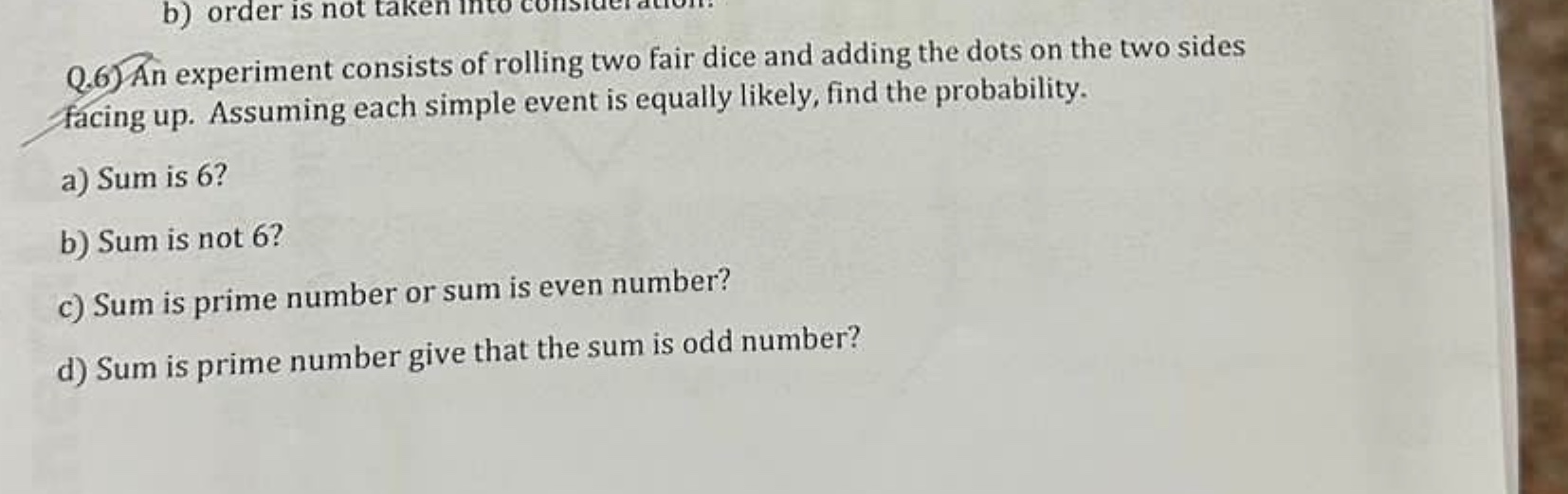 Solved Q.6) ﻿An experiment consists of rolling two fair dice | Chegg.com