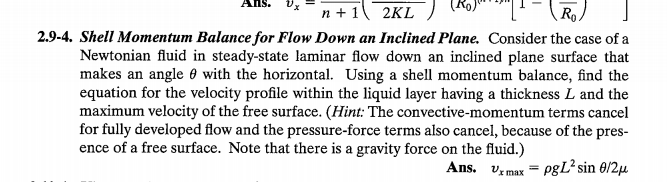 Solved n+1 2KL) (Ro) 2.9-4. Shell Momentum Balance for Flow | Chegg.com
