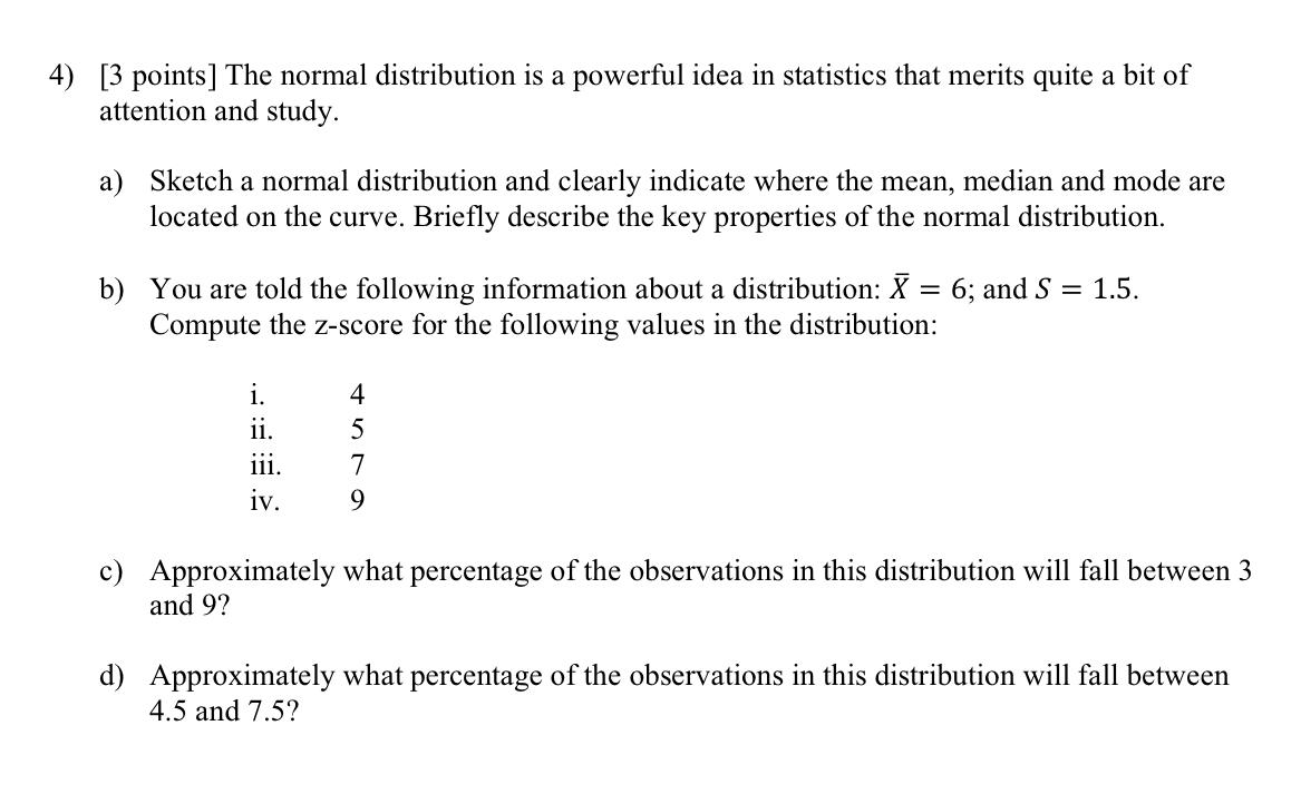 Solved [3 points] The normal distribution is a powerful idea | Chegg.com