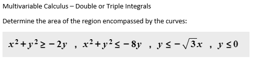 Solved Multivariable Calculus - Double or Triple Integrals | Chegg.com