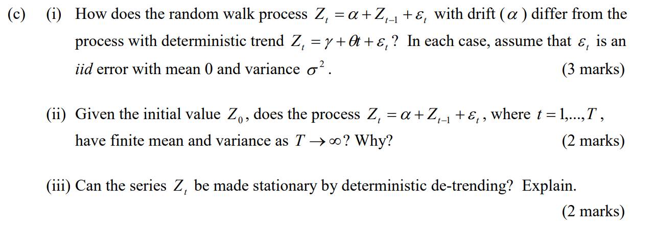 a t-1 (c) (i) How does the random walk process Z, = a | Chegg.com