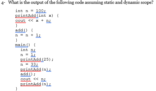 Solved 4- What is the output of the following code assuming | Chegg.com