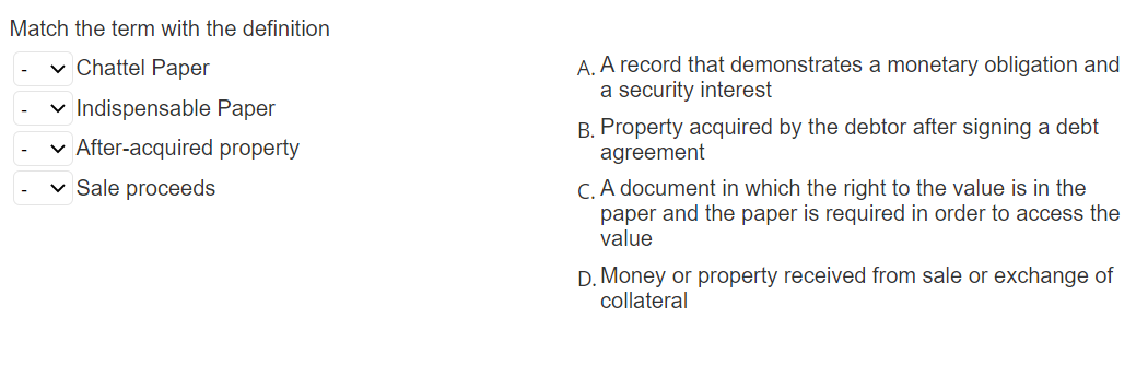 Solved Match the term with the definition Chattel Paper A. A | Chegg.com
