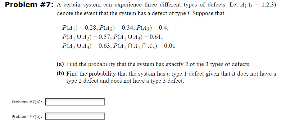 Solved 7: A certain system can experience three different | Chegg.com
