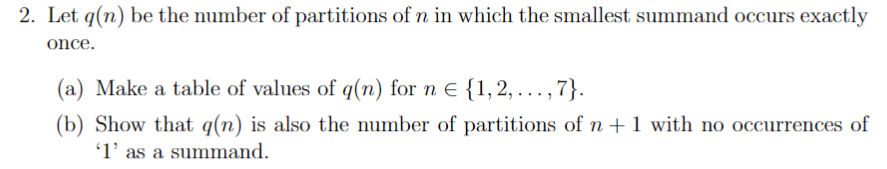 Solved 2. Let q(n) be the number of partitions of n in which | Chegg.com