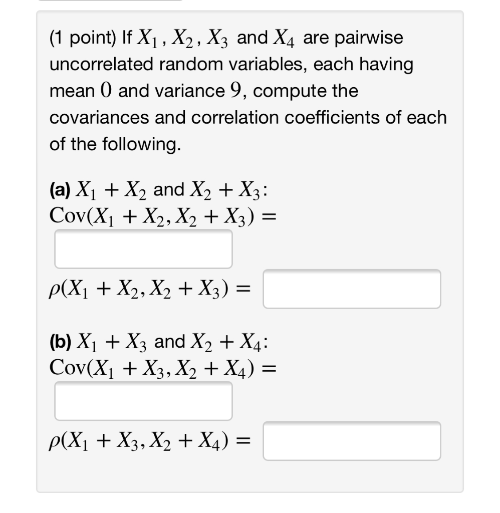 Solved (1 point) If Xi, X2, X3 and X4 are pairwise | Chegg.com