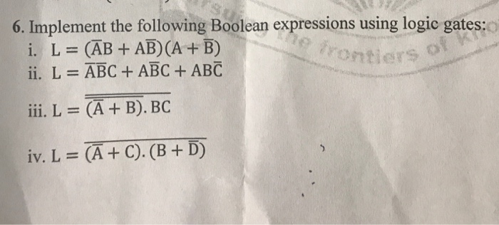 Solved 6. Implement the following Boolean expressions using | Chegg.com
