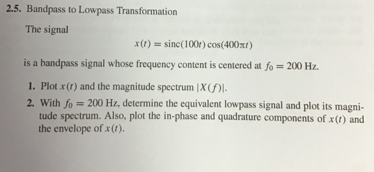 2.5. Bandpass to Lowpass Transformation The signal | Chegg.com