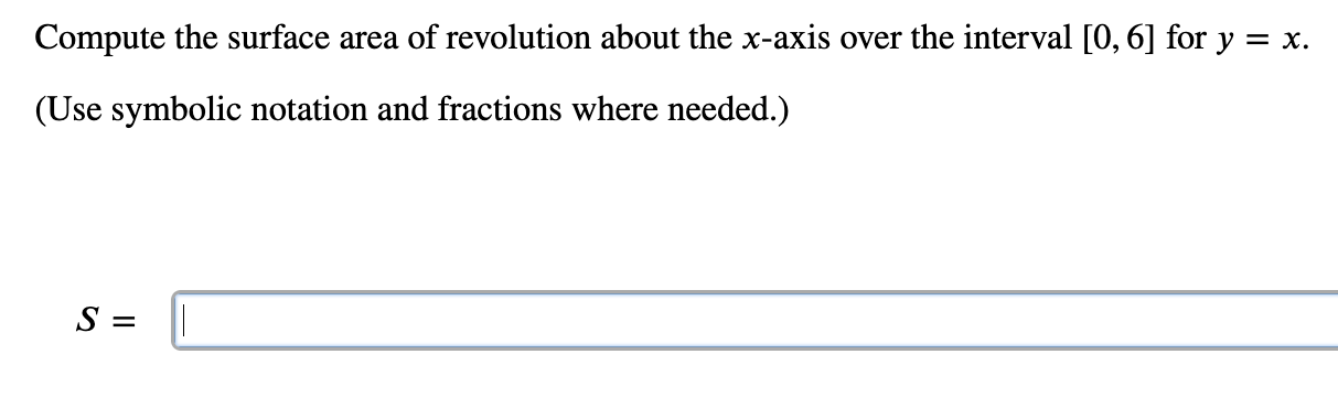 Solved Compute the surface area of revolution about the | Chegg.com