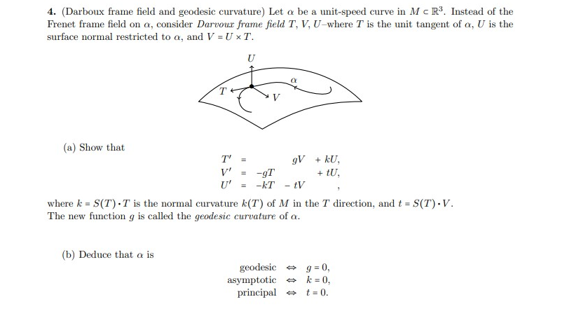 Solved (Darboux frame field and geodesic curvature) ﻿Let α | Chegg.com