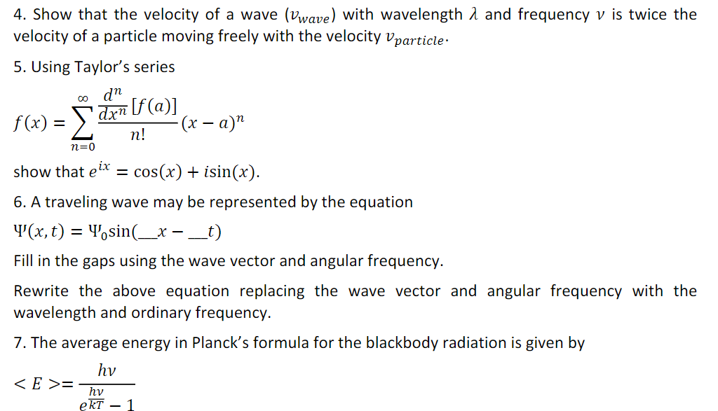Solved 4. Show that the velocity of a wave (vwave ) with | Chegg.com