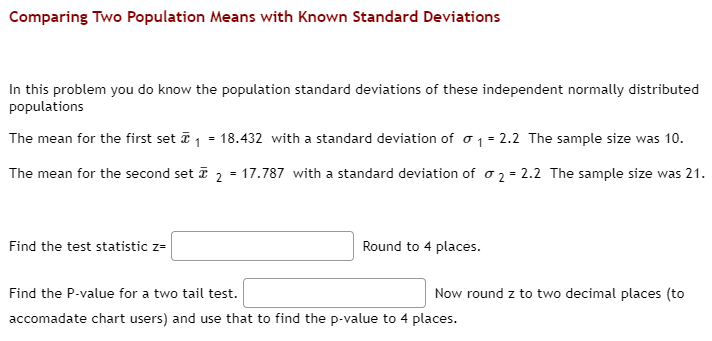 Solved Comparing Two Population means with Known Standard | Chegg.com