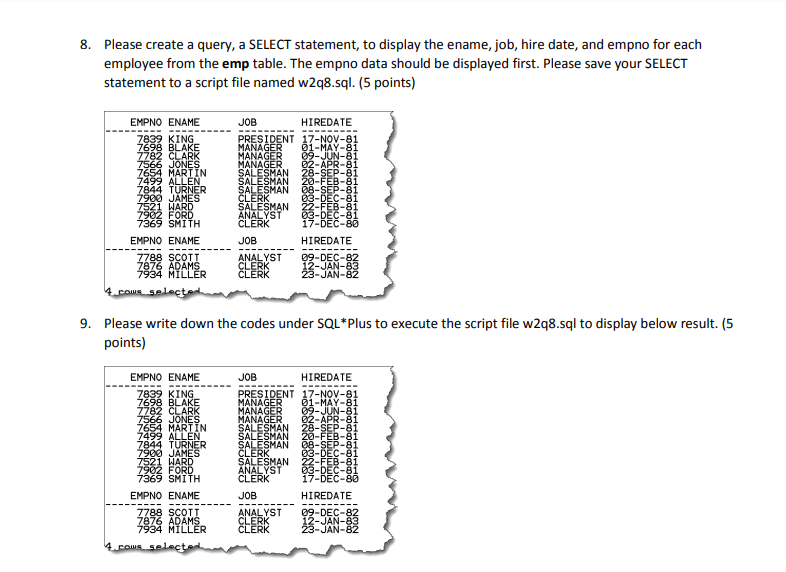 Solved 8. Please create a query, a SELECT statement, to | Chegg.com