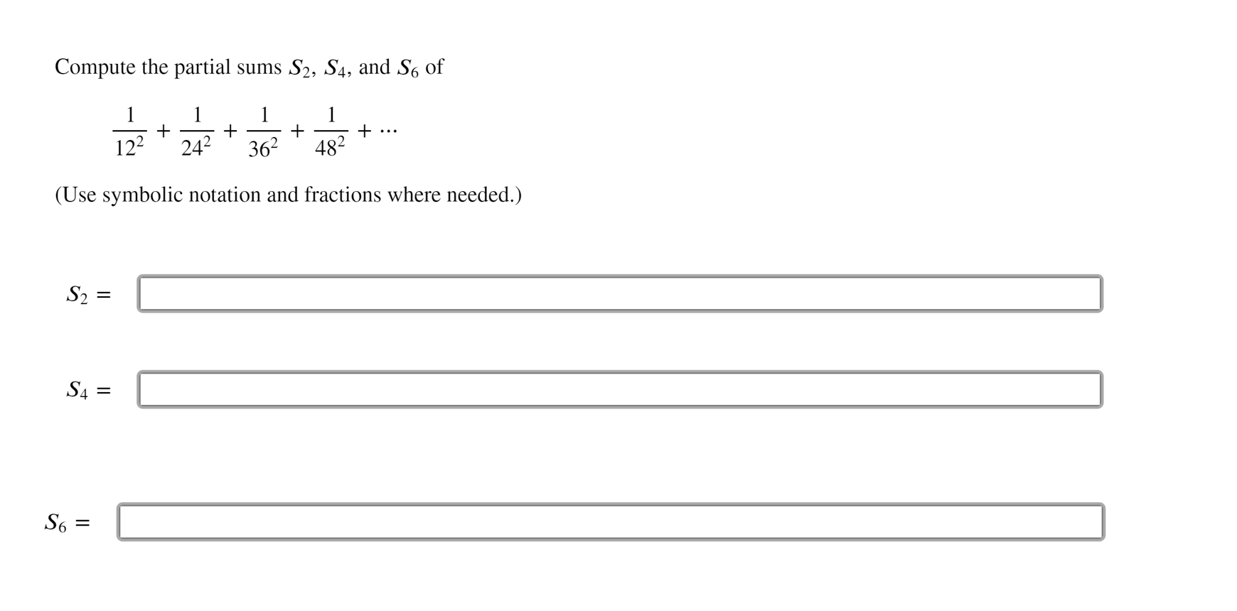 Solved Compute the partial sums S2, S4, and S6 of 1 1 1 = + | Chegg.com